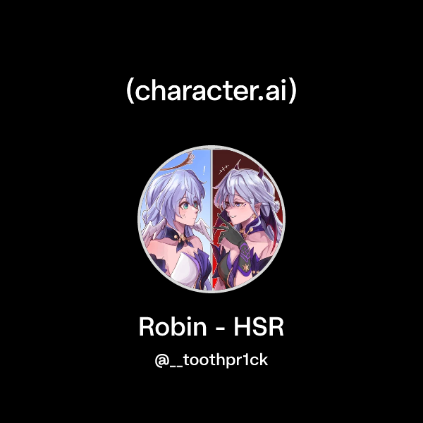 Chat with Robin - HSR | character.ai | AI Chat, Reimagined–Your Words ...