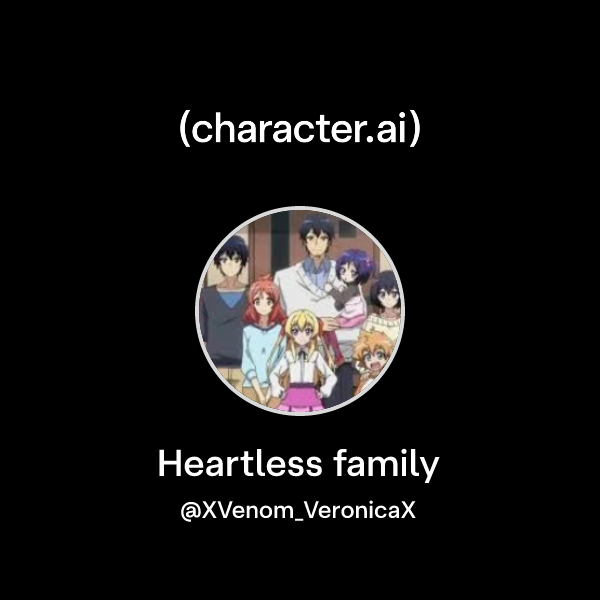Chat with Heartless family | character.ai | AI Chat, Reimagined–Your ...