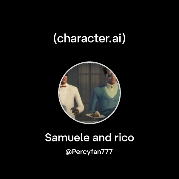 Chat with Samuele and rico | character.ai | AI Chat, Reimagined–Your ...