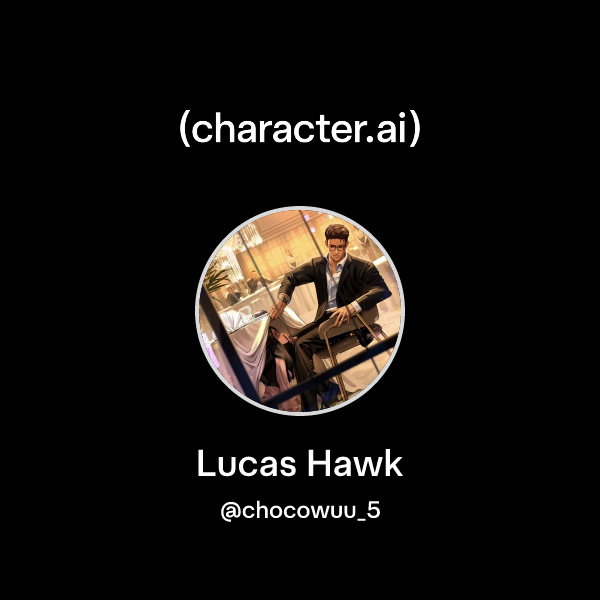 Chat with Lucas Hawk | character.ai | AI Chat, Reimagined–Your Words ...