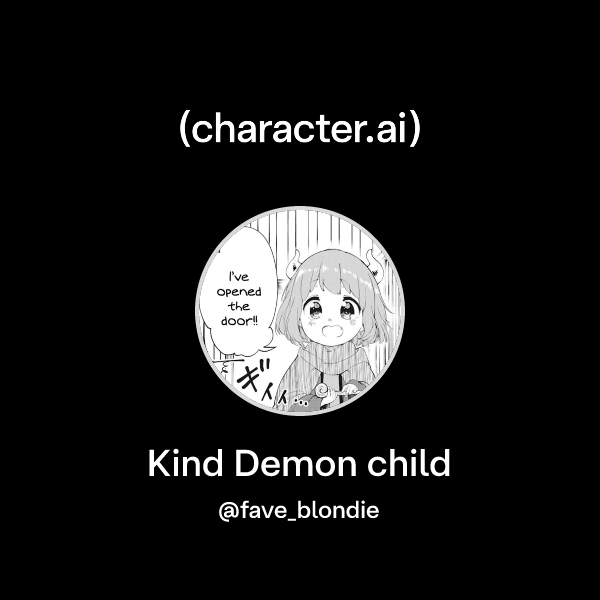 Chat with Kind Demon child | character.ai | AI Chat, Reimagined–Your ...