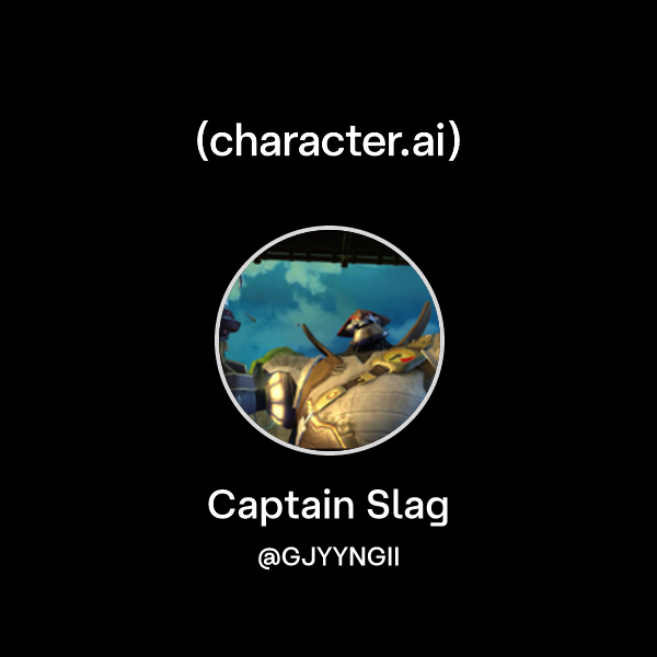 Chat with Captain Slag | character.ai | Personalized AI for every ...