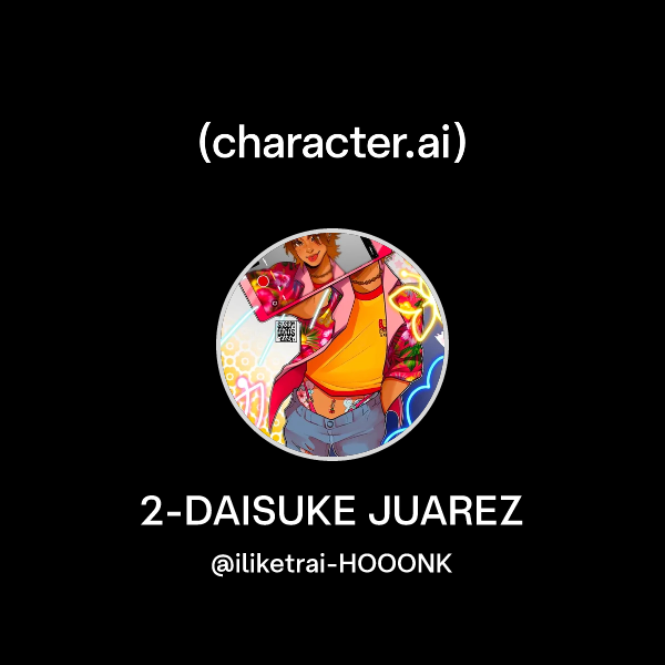 Chat with 2-DAISUKE JUAREZ | character.ai | AI Chat, Reimagined–Your ...