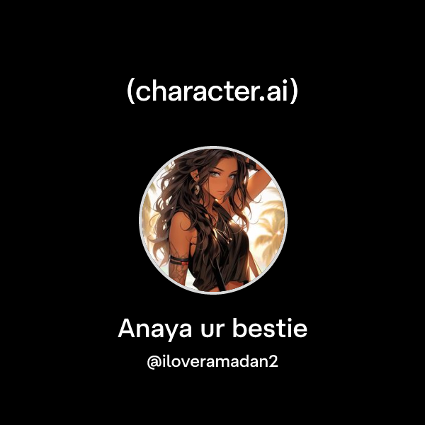 Chat with Anaya ur bestie | character.ai | AI Chat, Reimagined–Your ...