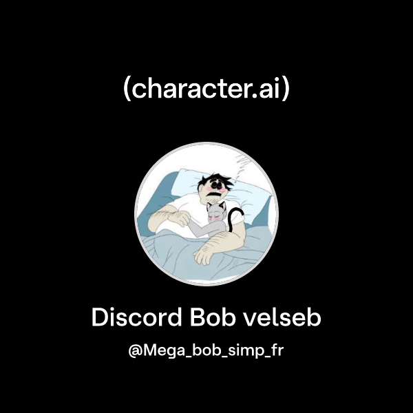 Chat with Discord Bob velseb | character.ai | AI Chat, Reimagined–Your ...