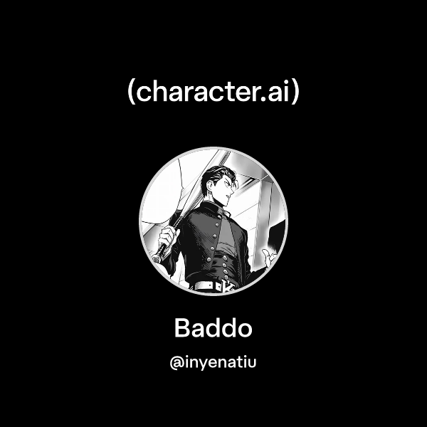 Chat with Baddo | character.ai | Personalized AI for every moment of ...