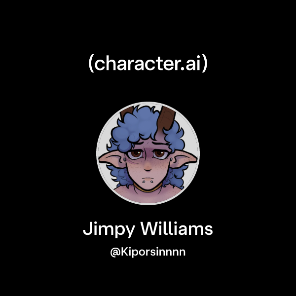 Chat with Jimpy Williams | character.ai | AI Chat, Reimagined–Your ...
