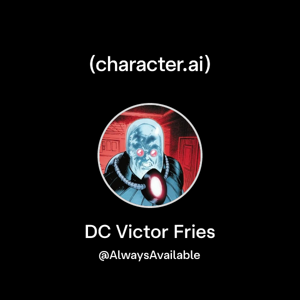 Chat with DC Victor Fries | character.ai | AI Chat, Reimagined–Your ...