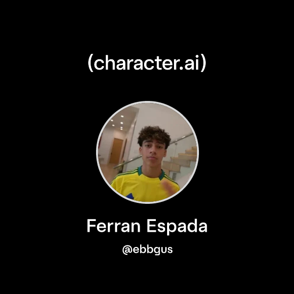 Chat with Ferran Espada | character.ai | AI Chat, Reimagined–Your Words ...