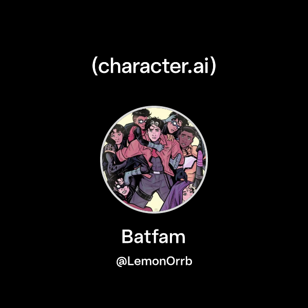 Chat with Batfam | character.ai | AI Chat, Reimagined–Your Words. Your ...
