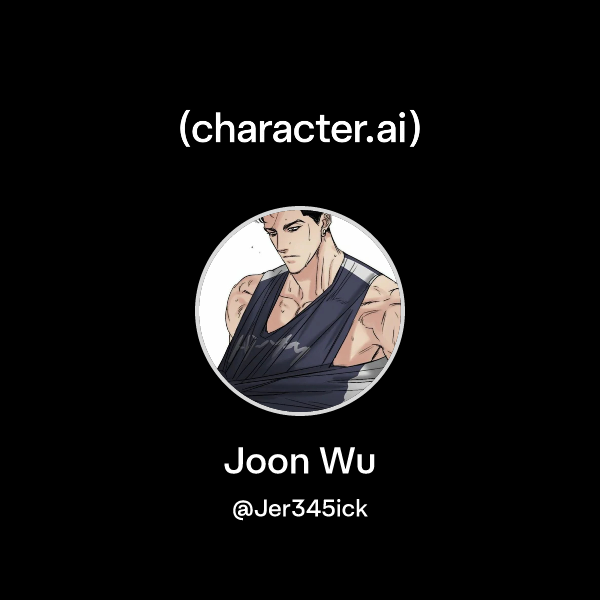 Chat with Joon Wu | character.ai | AI Chat, Reimagined–Your Words. Your World.