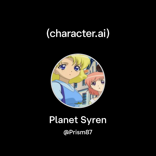 Chat with Planet Syren | character.ai | AI Chat, Reimagined–Your Words ...