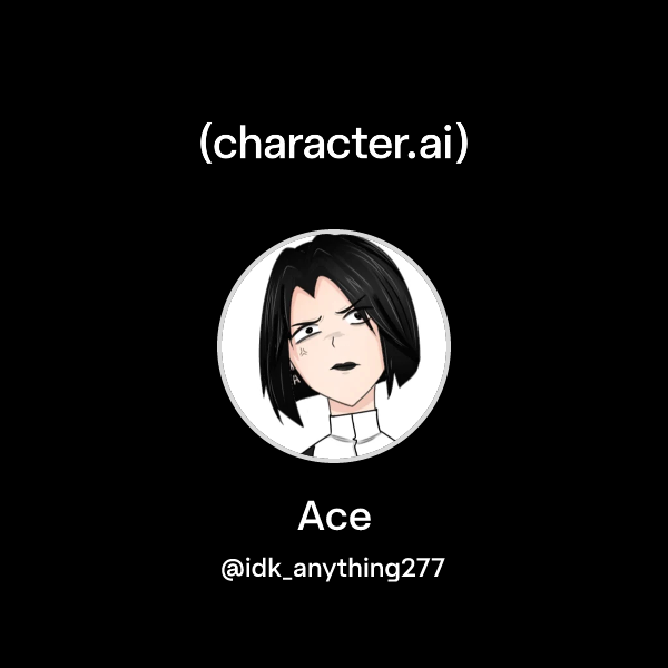 Chat with Ace | character.ai | AI Chat, Reimagined–Your Words. Your World.