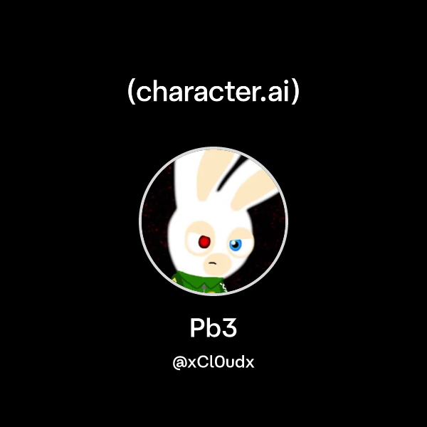 Chat with Pb3 | character.ai | Personalized AI for every moment of your day