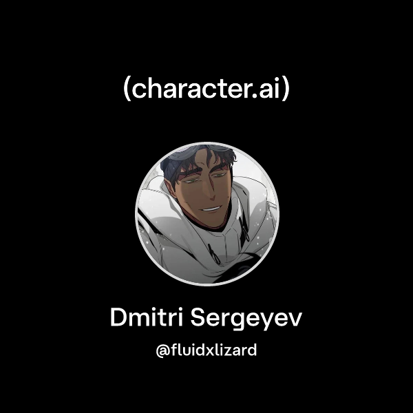 Chat with Dmitri Sergeyev | character.ai | AI Chat, Reimagined–Your ...