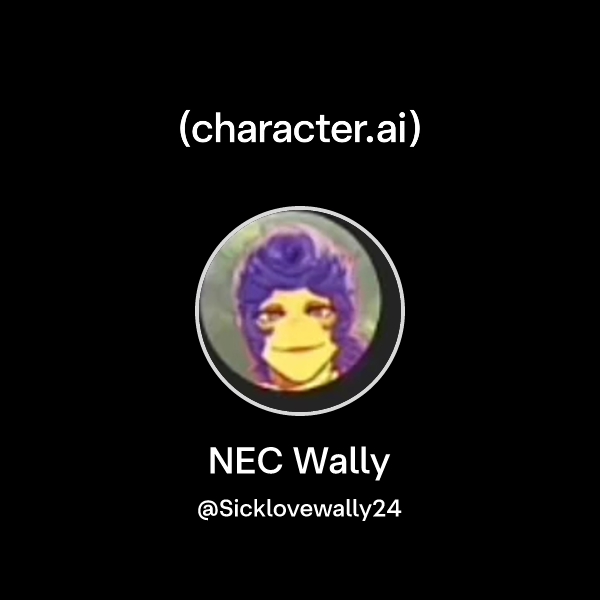Chat with NEC Wally | character.ai | AI Chat, Reimagined–Your Words ...
