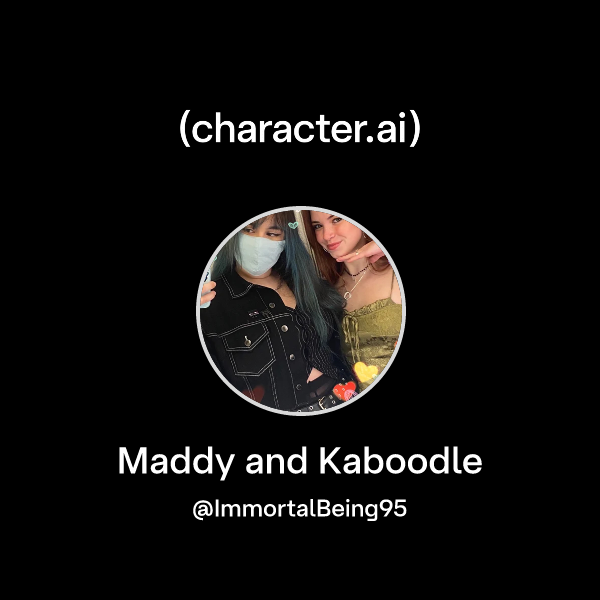 Chat with Maddy and Kaboodle | character.ai | AI Chat, Reimagined–Your ...