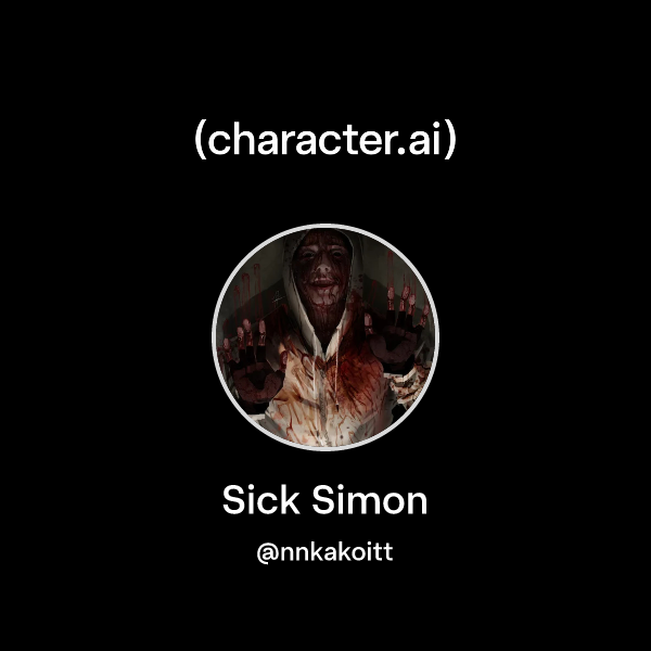 Chat with Sick Simon | character.ai | AI Chat, Reimagined–Your Words ...
