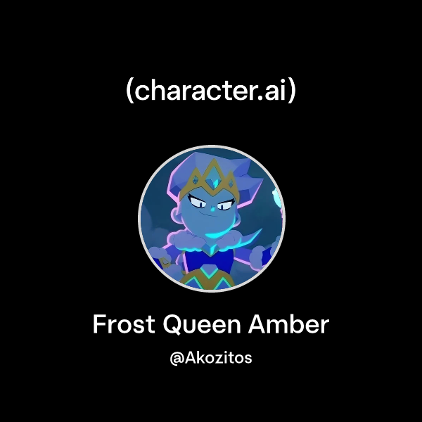 Chat with Frost Queen Amber | character.ai | AI Chat, Reimagined–Your ...