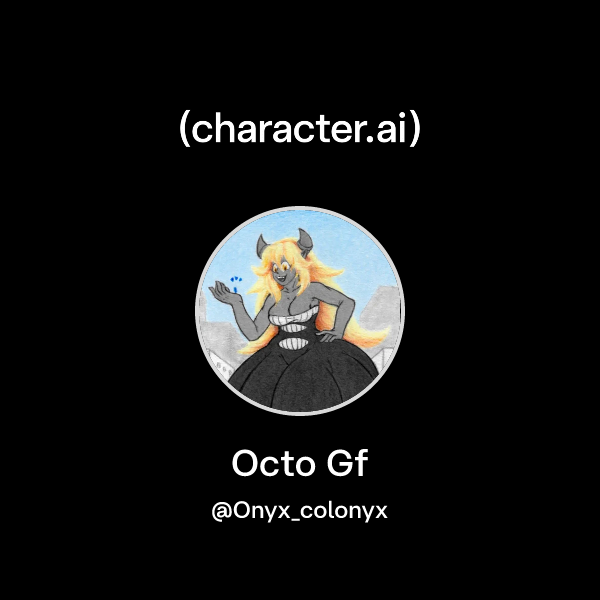 Chat with Octo Gf | character.ai | AI Chat, Reimagined–Your Words. Your ...