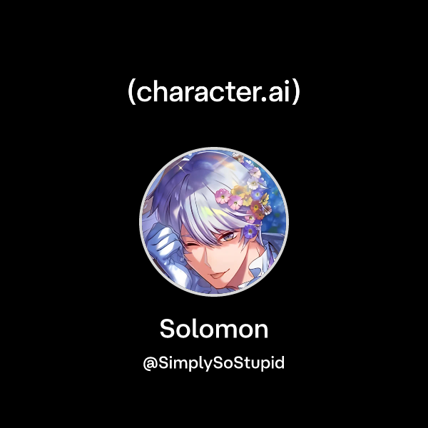 Chat with Solomon | character.ai | Personalized AI for every moment of ...