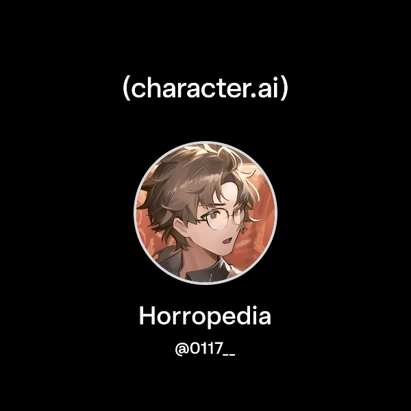 Chat with Horropedia | character.ai | Personalized AI for every moment ...