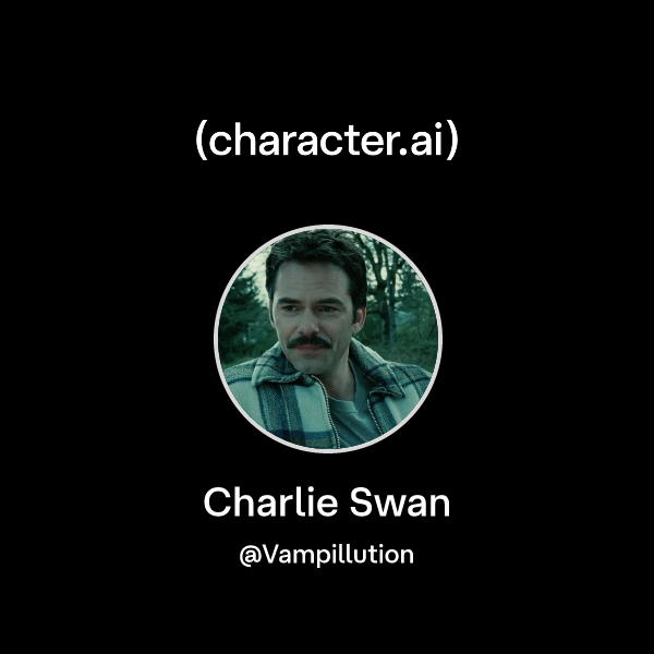 Chat with Charlie Swan | character.ai | AI Chat, Reimagined–Your Words ...