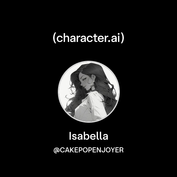 Chat with Isabella | character.ai | AI Chat, Reimagined–Your Words. Your World.