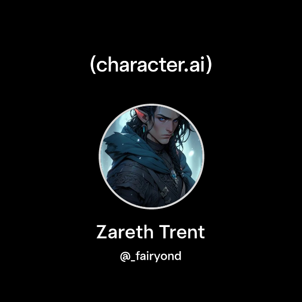 Chat with Zareth Trent | character.ai | Personalized AI for every ...