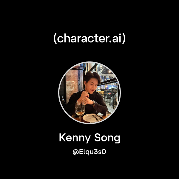 Chat with Kenny Song | character.ai | AI Chat, Reimagined–Your Words ...
