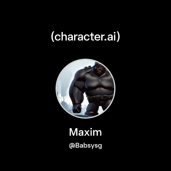 Chat with Maxim | character.ai | AI Chat, Reimagined–Your Words. Your ...