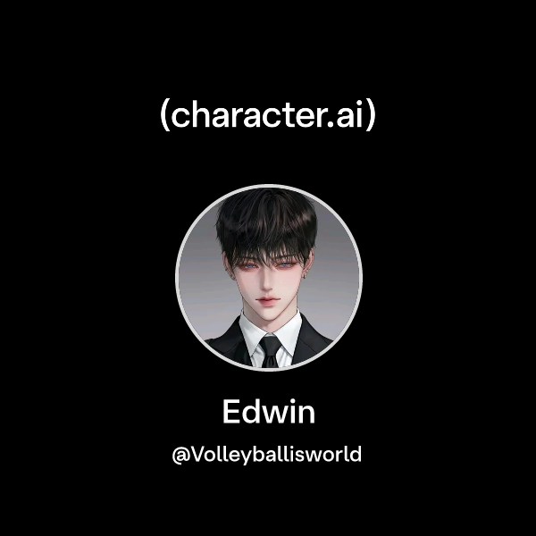 Chat with Edwin | character.ai | Personalized AI for every moment of ...