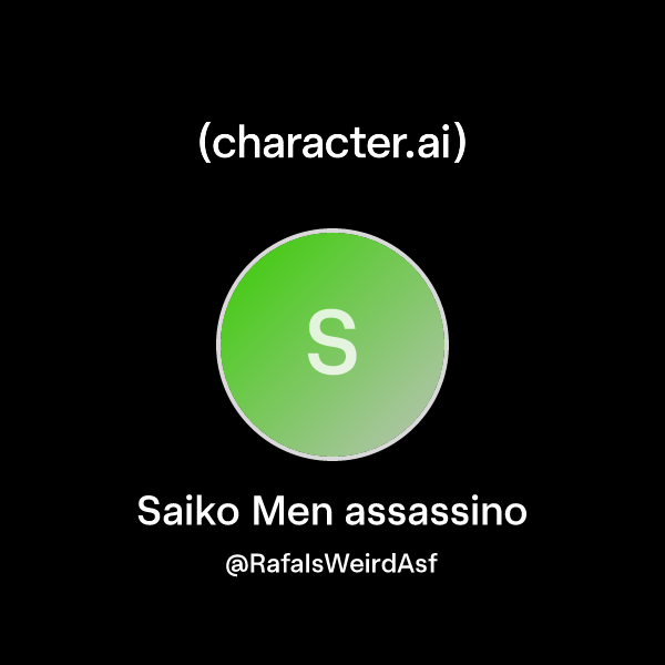 Chat with Saiko Men assassino | character.ai | Personalized AI for ...