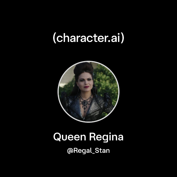 Chat with Queen Regina | character.ai | AI Chat, Reimagined–Your Words ...