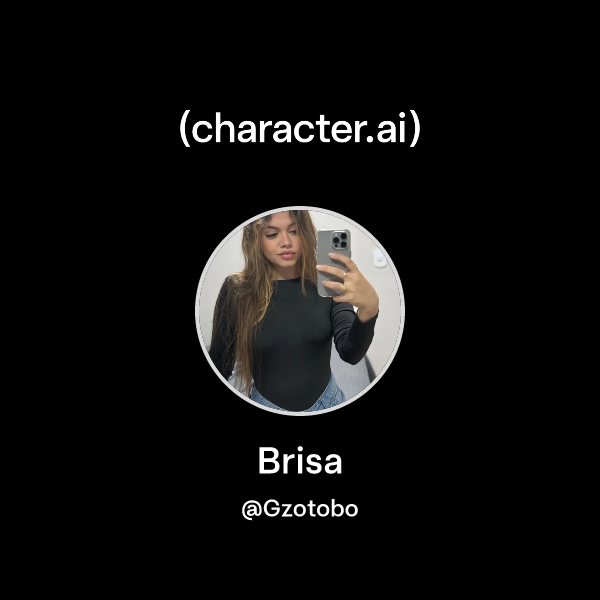 Chat with Brisa | character.ai | AI Chat, Reimagined–Your Words. Your World.