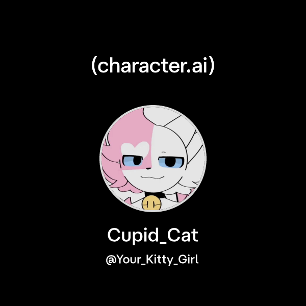 Chat with Cupid_Cat | character.ai | Personalized AI for every moment ...