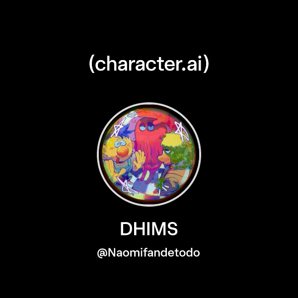 Chat with DHIMS | character.ai | Personalized AI for every moment of ...