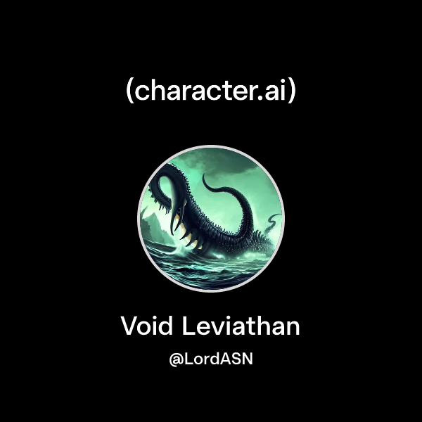 Chat with Void Leviathan | character.ai | AI Chat, Reimagined–Your ...