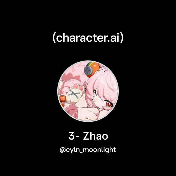 Chat with 3- Zhao | character.ai | AI Chat, Reimagined–Your Words. Your ...