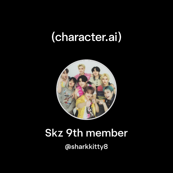 Chat with Skz 9th member | character.ai | AI Chat, Reimagined–Your ...