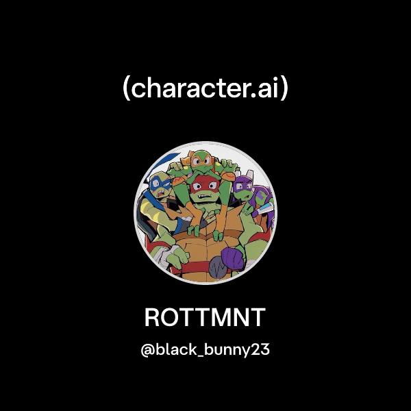 Chat with ROTTMNT | character.ai | AI Chat, Reimagined–Your Words. Your ...