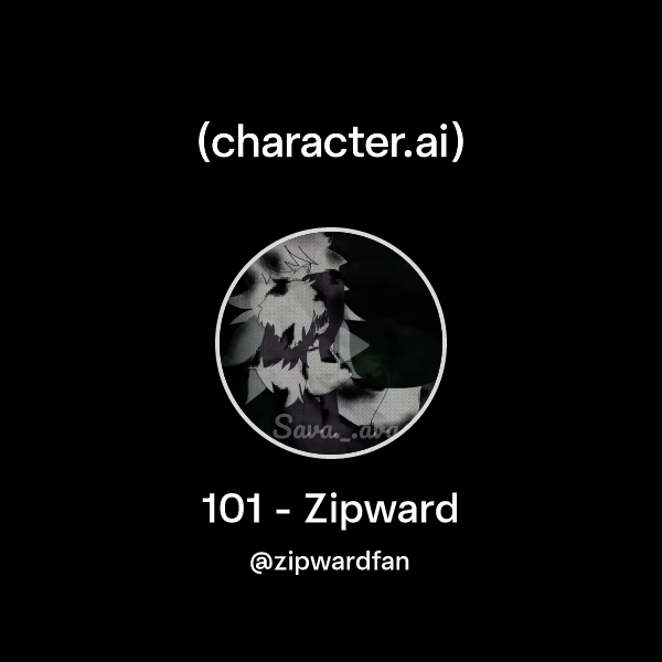 Chat with 101 - Zipward | character.ai | Personalized AI for every moment of your day