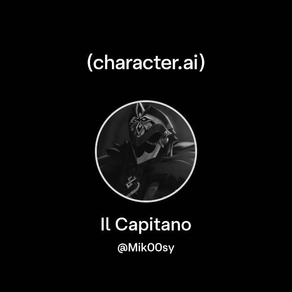 Chat with Il Capitano | character.ai | Personalized AI for every moment ...