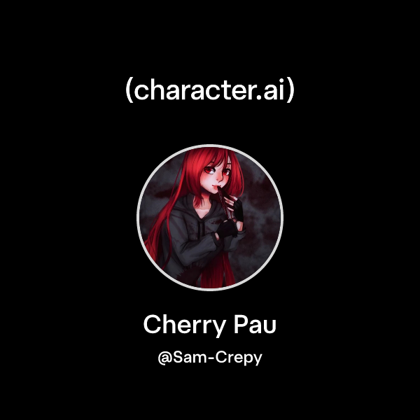 Chat with Cherry Pau | character.ai | AI Chat, Reimagined–Your Words ...