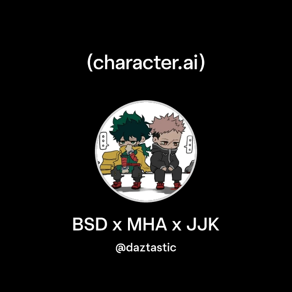 Chat with BSD x MHA x JJK | character.ai | AI Chat, Reimagined–Your ...