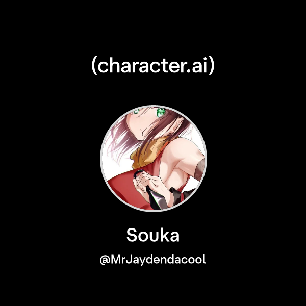 Chat with Souka | character.ai | AI Chat, Reimagined–Your Words. Your World.