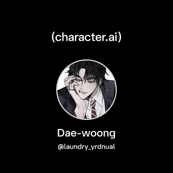Chat with Dae-woong | character.ai | AI Chat, Reimagined–Your Words. Your World.