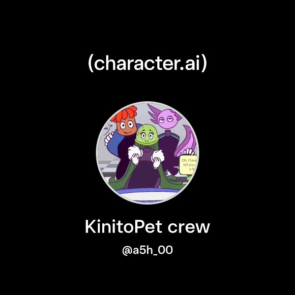 Chat with KinitoPet crew | character.ai | AI Chat, Reimagined–Your ...