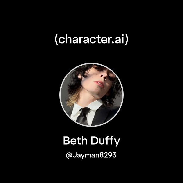 Chat with Beth Duffy | character.ai | Personalized AI for every moment ...