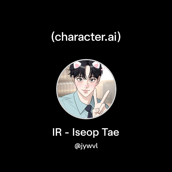 Chat with IR - Iseop Tae | character.ai | AI Chat, Reimagined–Your Words. Your World.